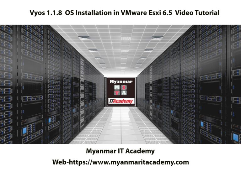 Vyos Video Tutorials – Myanmar IT Academy