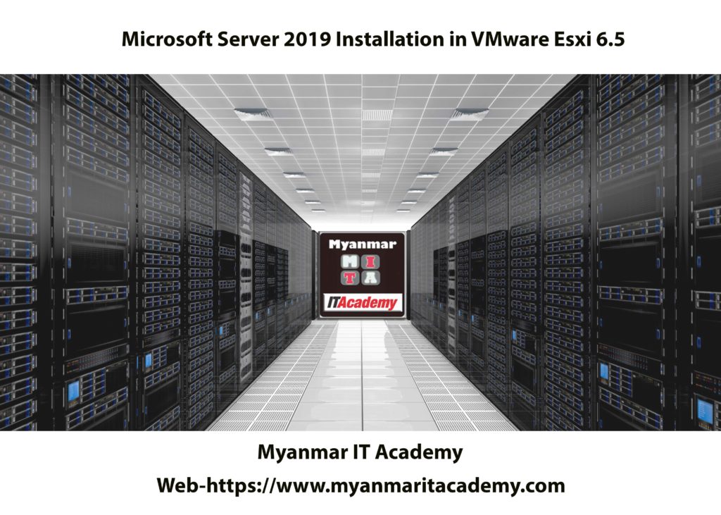 Microsoft Server 2019 Core Server OS Installation in VMware Esxi 6.5 ...