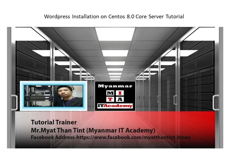 WordPress installation on Centos 8.0 Core Server Tutorial – Myanmar IT ...